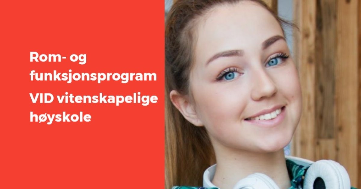 VID Oslo 2024: Rom og funksjonsprogrammet er klart - vid.no